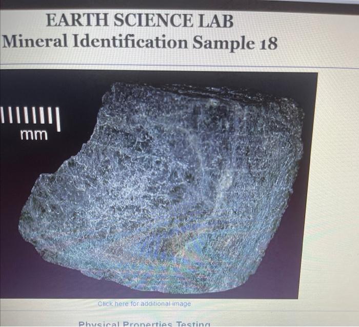 Solved EARTH SCIENCE LAB Mineral Identification Sample 18 | Chegg.com
