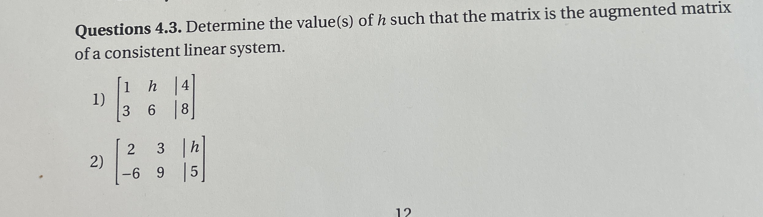 Solved Questions 4.3. ﻿Determine the value(s) ﻿of h ﻿such | Chegg.com