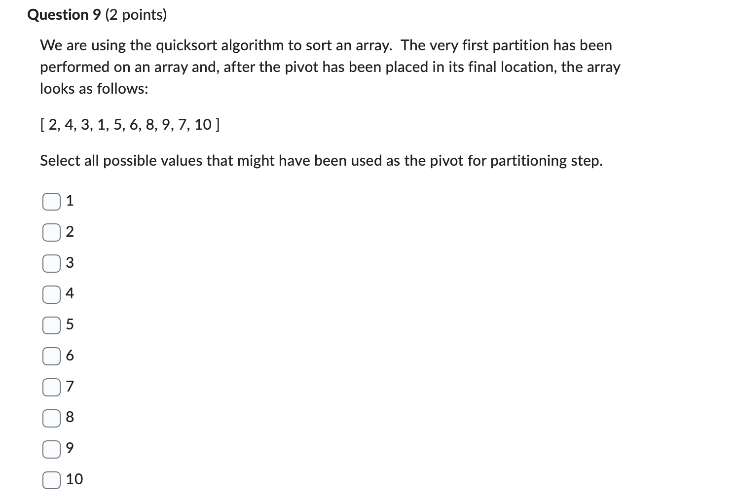 Solved Question 9 (2 ﻿points)We ﻿are using the quicksort | Chegg.com