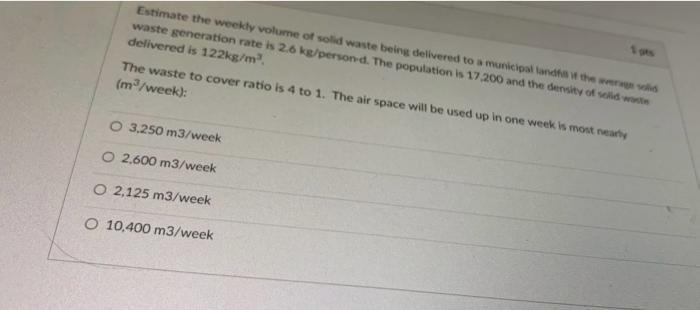 Solved delivered is 122 kg/m3 (m3/ week ): 3.250 m3/ week | Chegg.com
