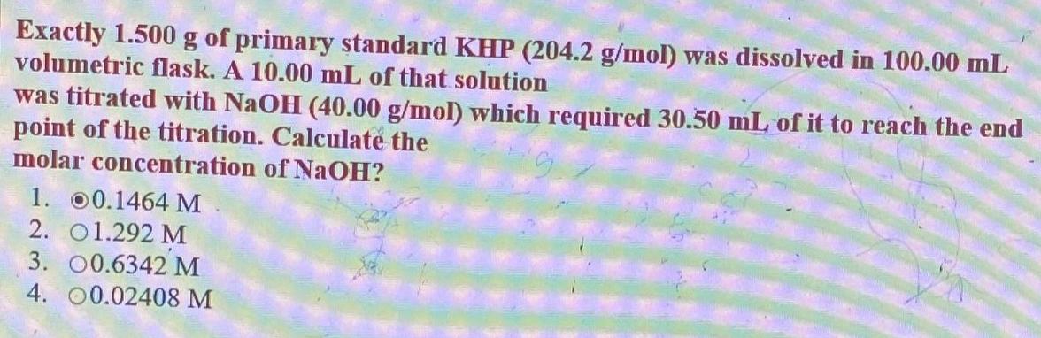 Solved Exactly 1.500 g of primary standard KHP (204.2 g/mol) | Chegg.com