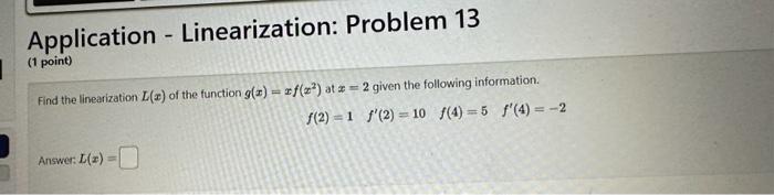 Solved Application - Linearization: Problem 8 (1 point) Use | Chegg.com