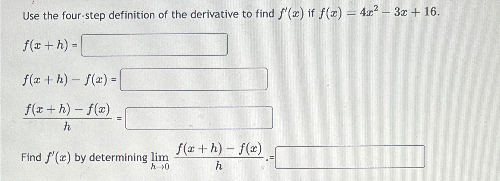 Solved Use the four-step definition of the derivative to | Chegg.com