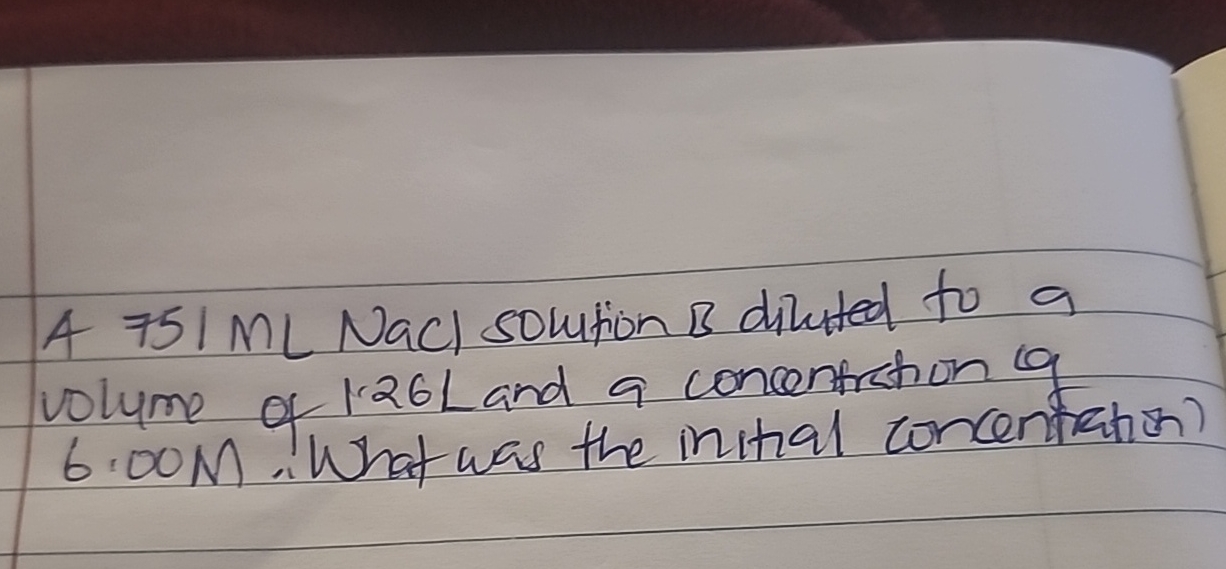 Solved A 751MLNaCl solution B diluted to a volume of 126L | Chegg.com