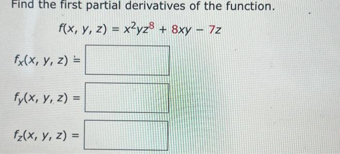 Solved Find the first partial derivatives of the function. | Chegg.com