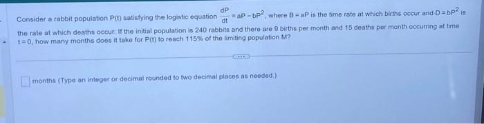 Solved Consider A Rabbit Population P T Satisfying The
