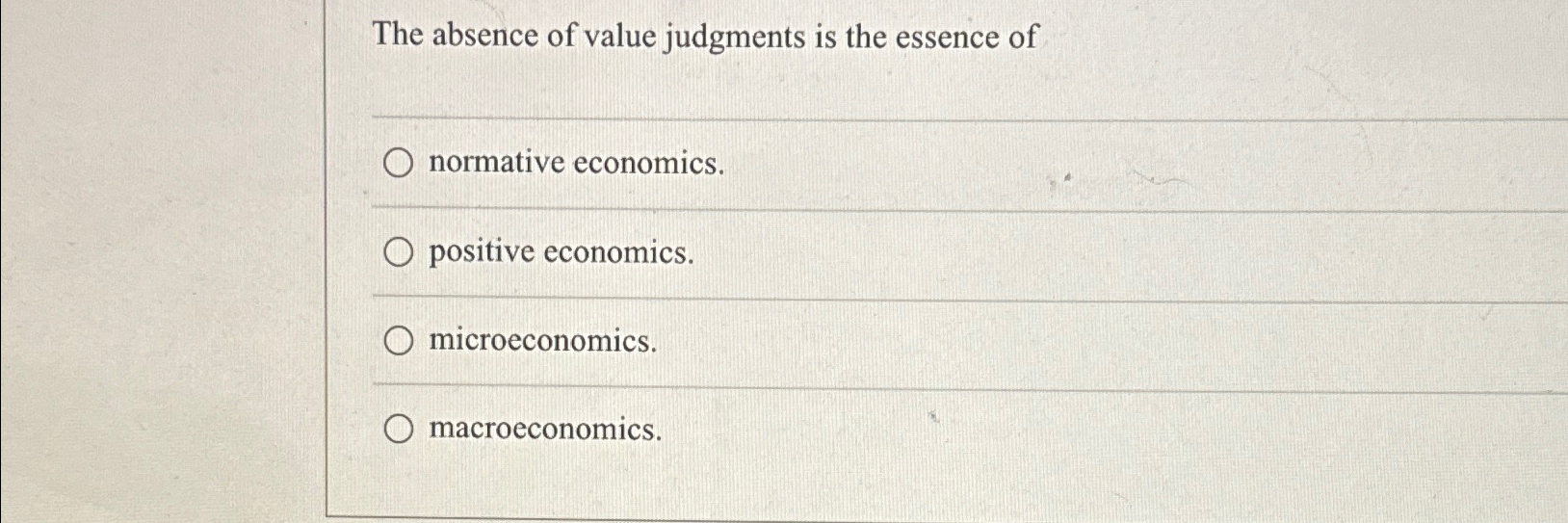 Solved The absence of value judgments is the essence | Chegg.com