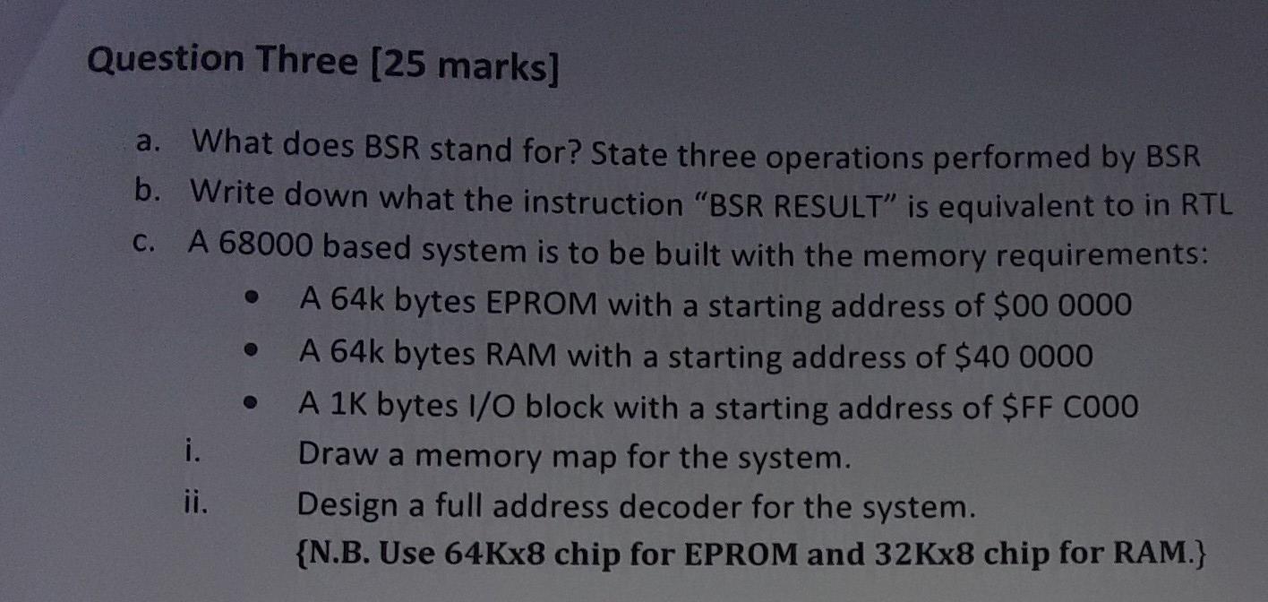 Question Three [25 marks] C. a. What does BSR stand | Chegg.com