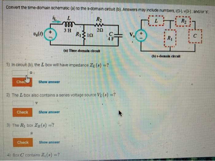 Solved Convert the time domain schematic (a) to the s-domain | Chegg.com