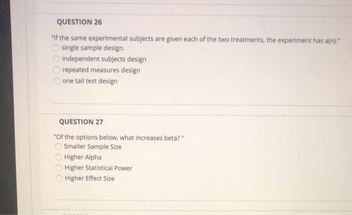 Solved QUESTION 26 "If the same experimental subjects are | Chegg.com