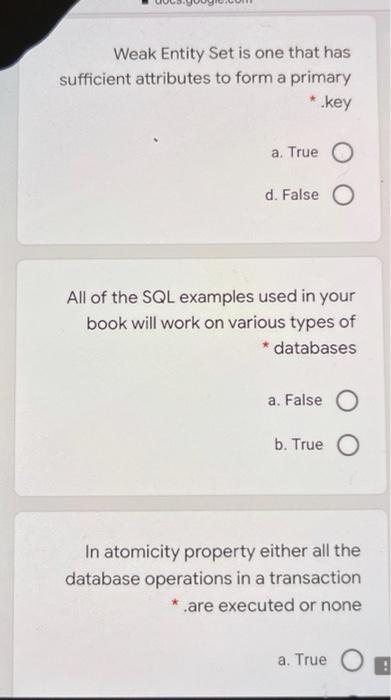 Solved Weak Entity Set is one that has sufficient attributes | Chegg.com