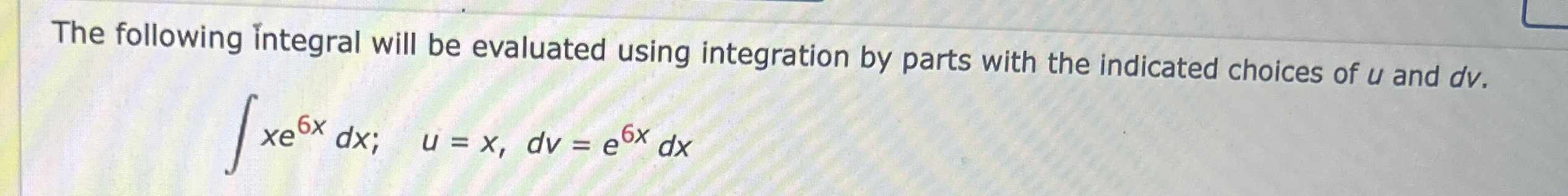 Solved The following integral will be evaluated using | Chegg.com