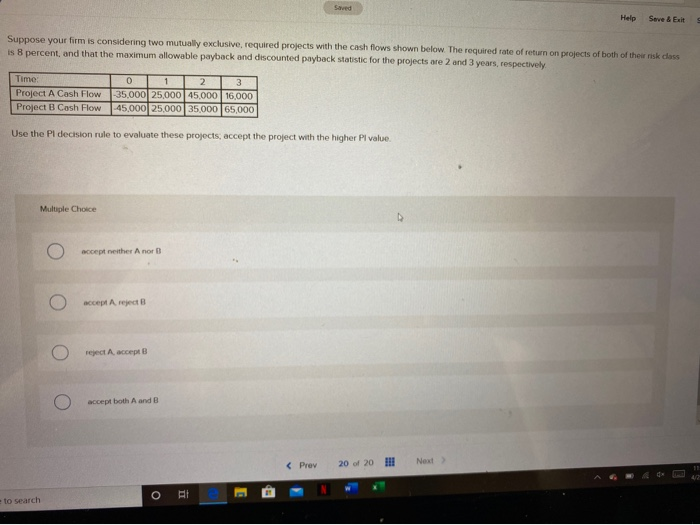 Solved Help Seve & Exit Suppose your firm is considering two | Chegg.com