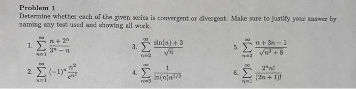 Solved Problem 1 Determine whether each of the given series | Chegg.com