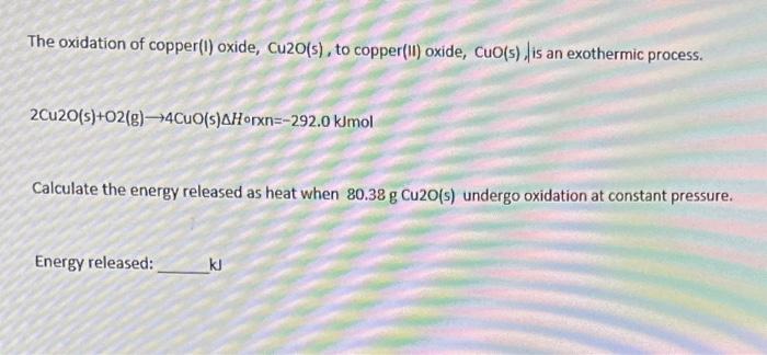 Solved The oxidation of copper(I) oxide, Cu2O(s), to | Chegg.com