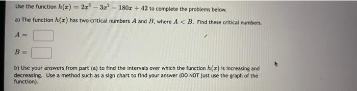 Solved Use the function h(x) = 2x³-32²-1802 +42 to complete | Chegg.com