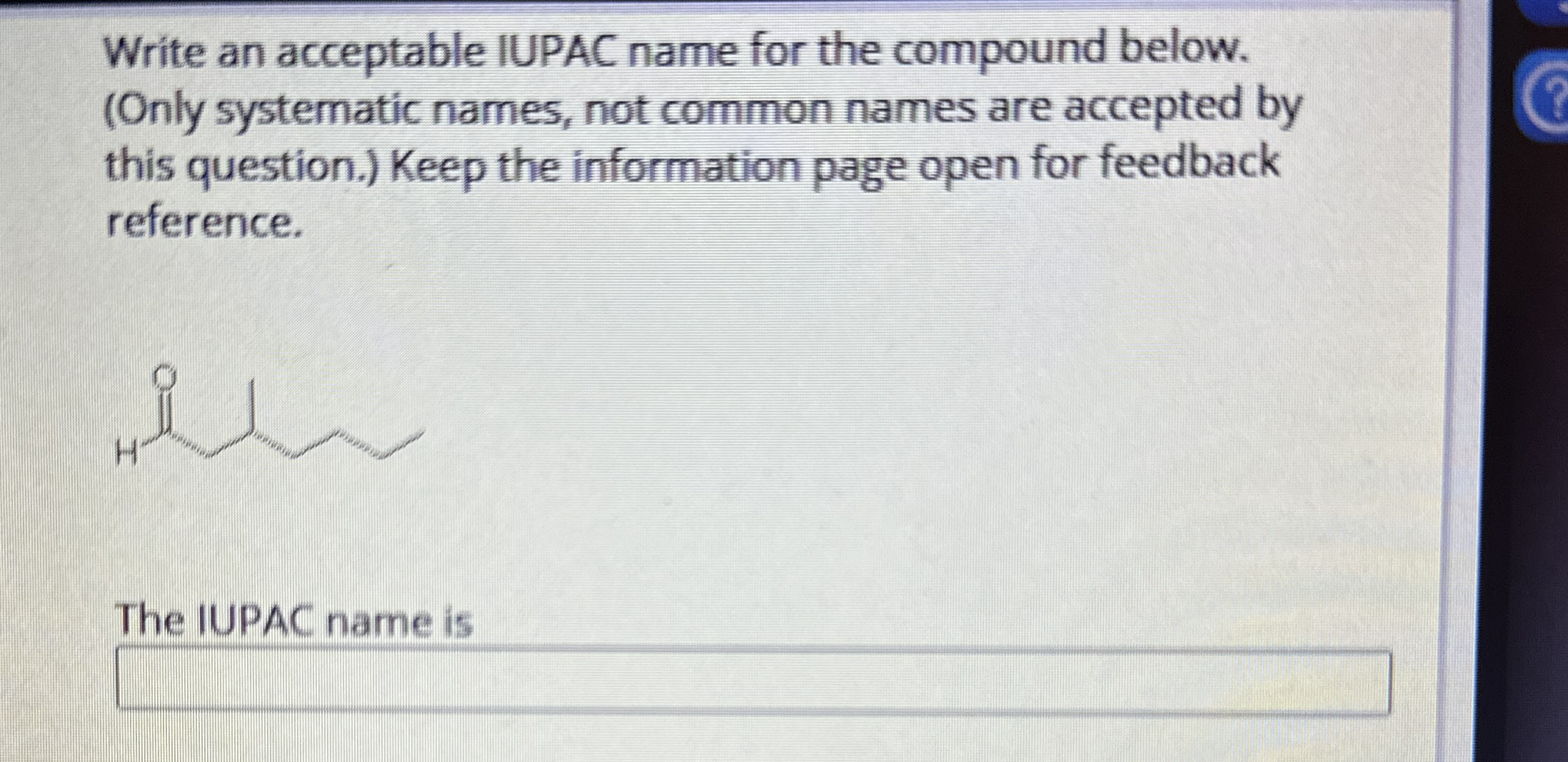 Solved Write an acceptable IUPAC name for the compound | Chegg.com