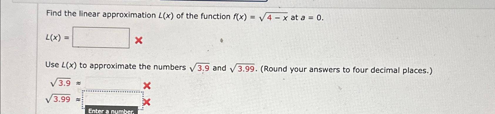 Solved Find the linear approximation L(x) ﻿of the function | Chegg.com