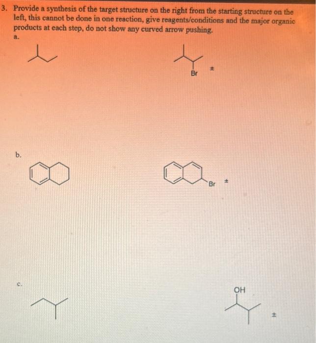 Solved Provide a synthesis of the target structure on the | Chegg.com