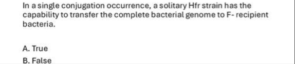 Solved In a single conjugation occurrence, a solitary Hfr | Chegg.com