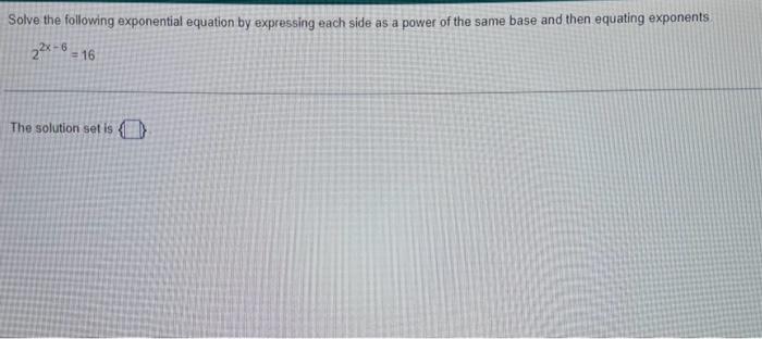 Solved Solve the following exponential equation by | Chegg.com