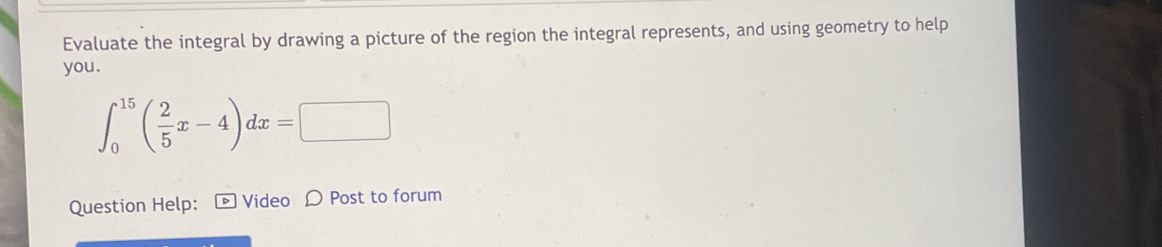 Solved Evaluate the integral by drawing a picture of the | Chegg.com