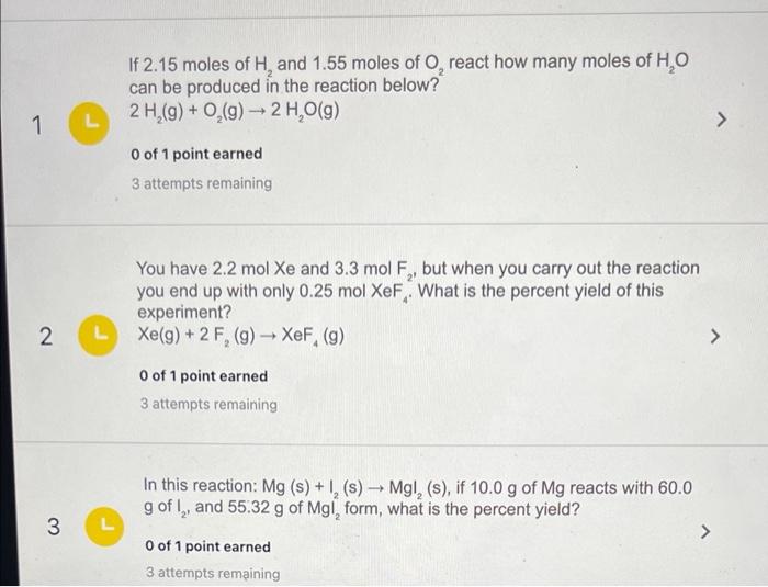 Solved If 2.15 moles of H and 1.55 moles of O, react how | Chegg.com