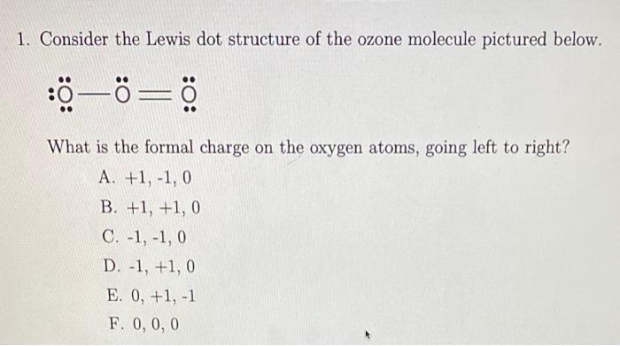 Solved what is the formal charge on the oxygen atoms, going | Chegg.com
