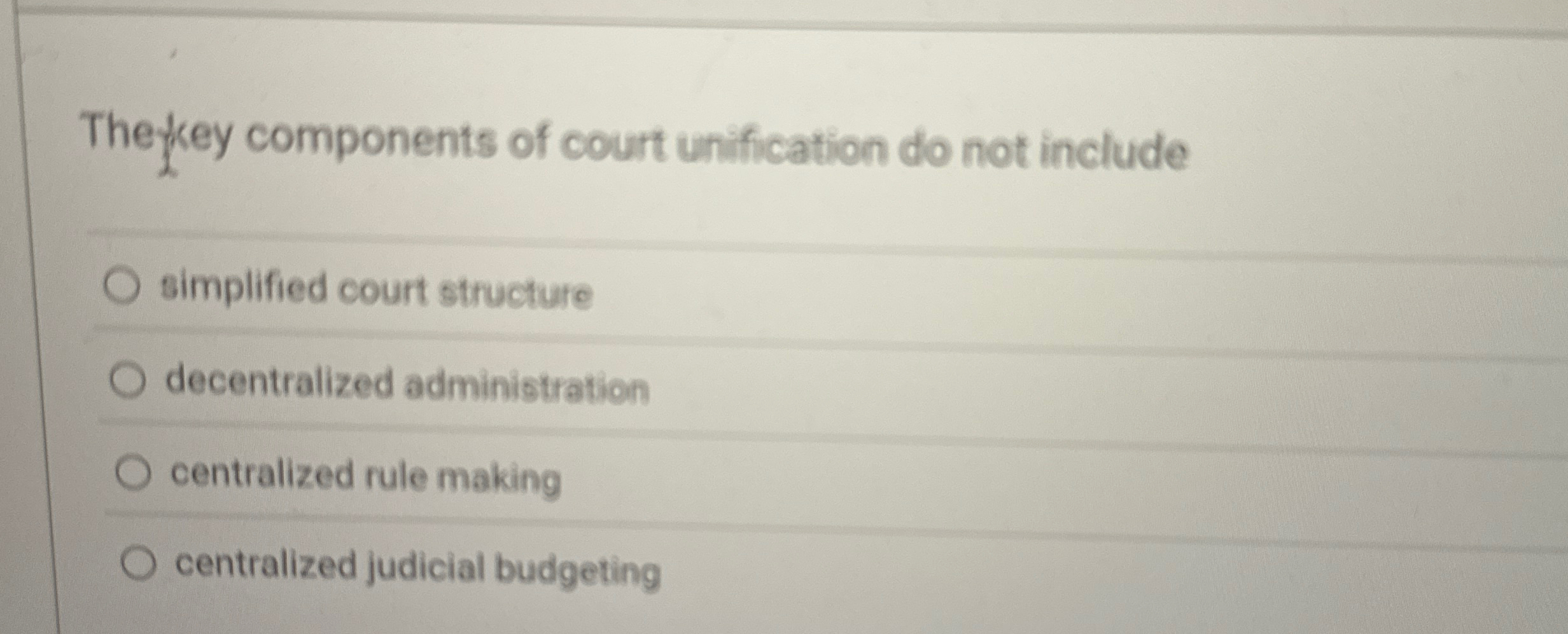 Solved Thekey components of court unification do not | Chegg.com