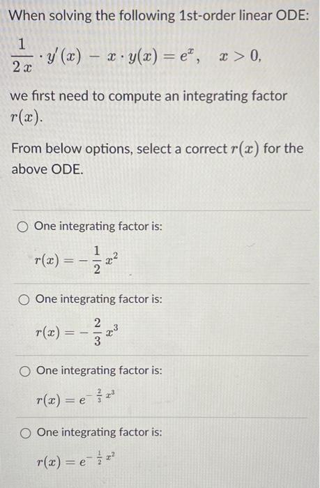 Solved When solving the following 1st-order linear ODE: | Chegg.com