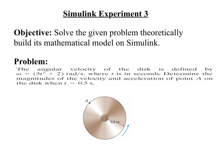 Solved Simulink Experiment 3 Objective: Solve the given | Chegg.com