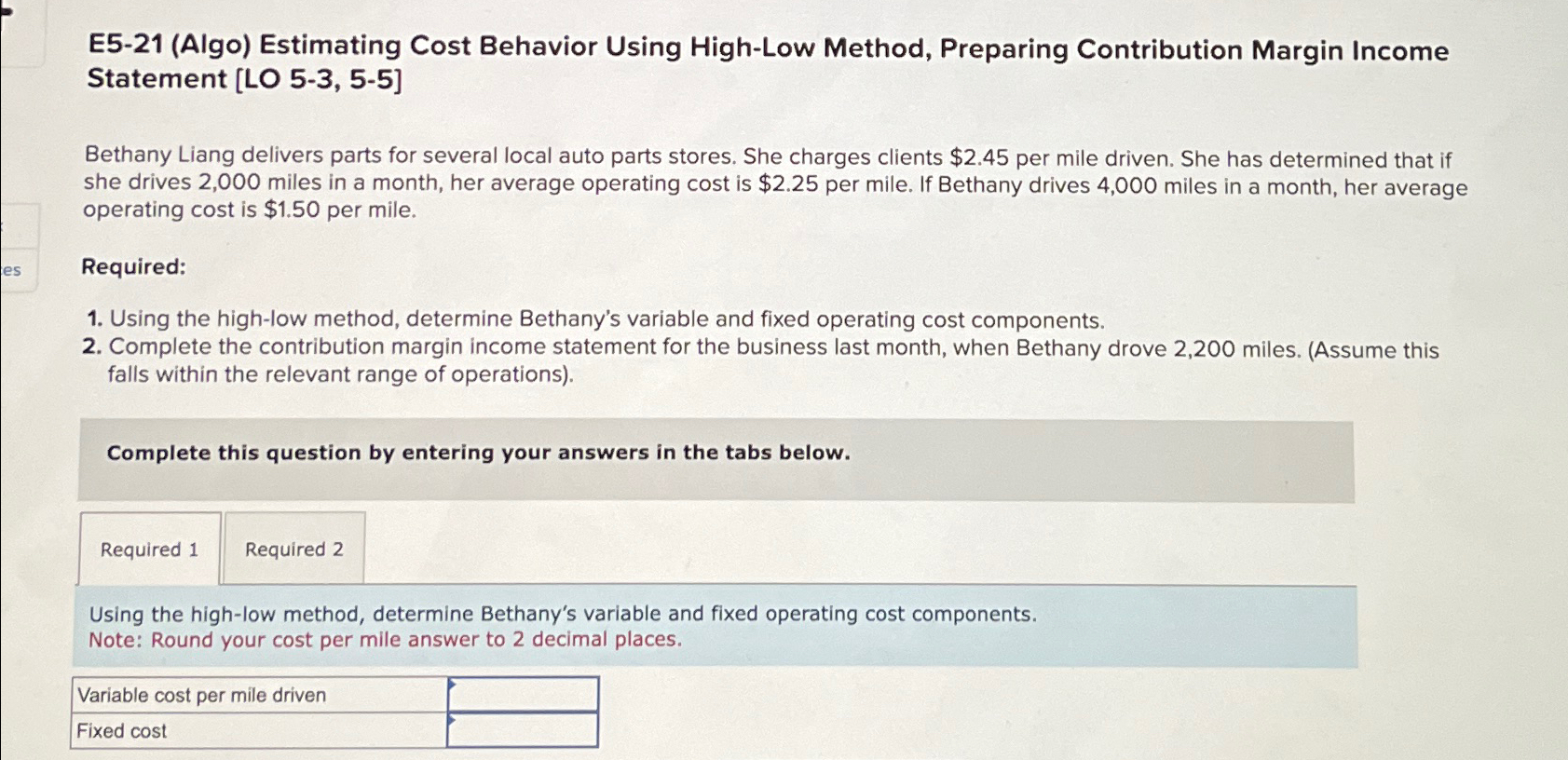 Solved E5-21 (Algo) ﻿Estimating Cost Behavior Using High-Low | Chegg.com