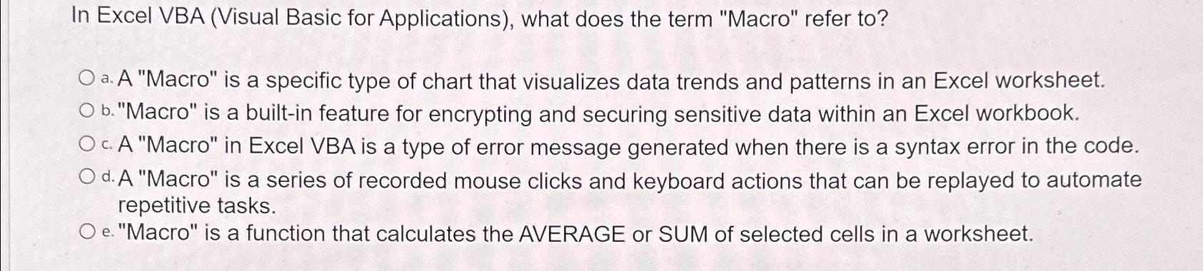 Solved In Excel VBA (Visual Basic for Applications), ﻿what | Chegg.com