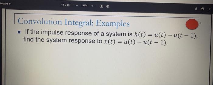 Solved Convolution Integral: Examples - if the impulse | Chegg.com