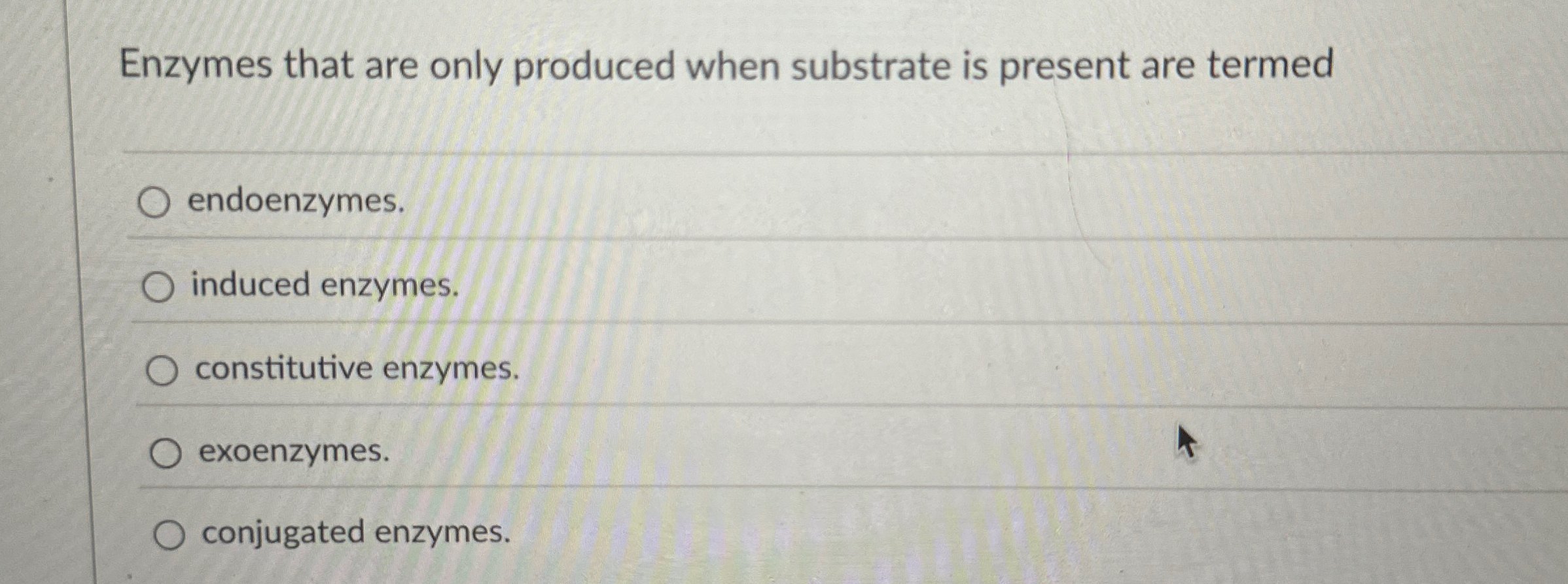 Solved Enzymes that are only produced when substrate is | Chegg.com