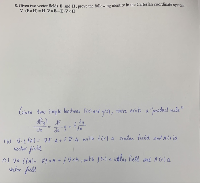 Solved 8. Given two vector fields E and H, prove the | Chegg.com
