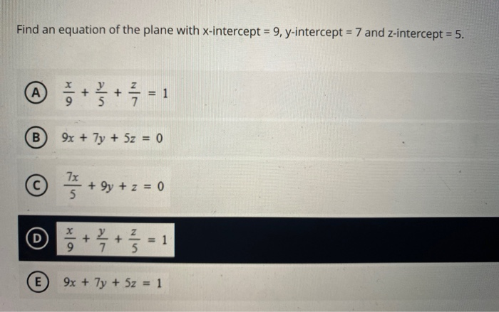 Solved Find an equation of the plane with x-intercept = 9, | Chegg.com