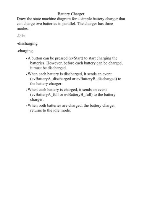 Solved Battery Charger Draw the state machine diagram for a | Chegg.com
