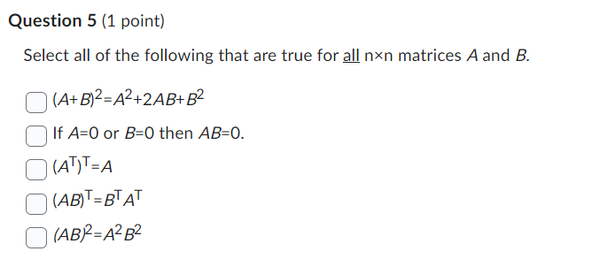 Solved Select all of the following that are true for all n×n | Chegg.com