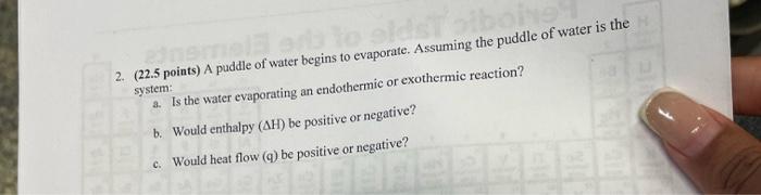 Solved 2. (22.5 points) A puddle of water begins to | Chegg.com