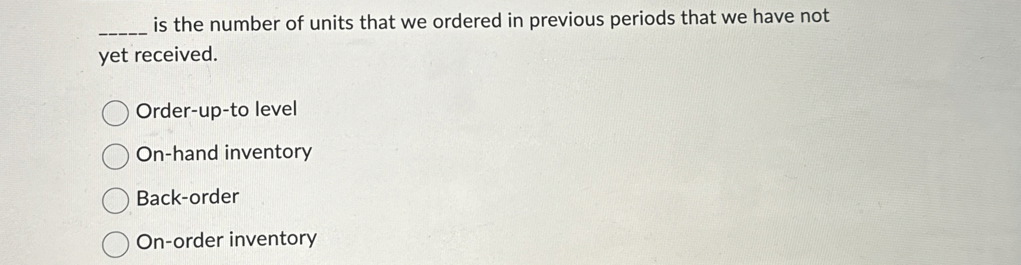 Solved is the number of units that we ordered in previous | Chegg.com
