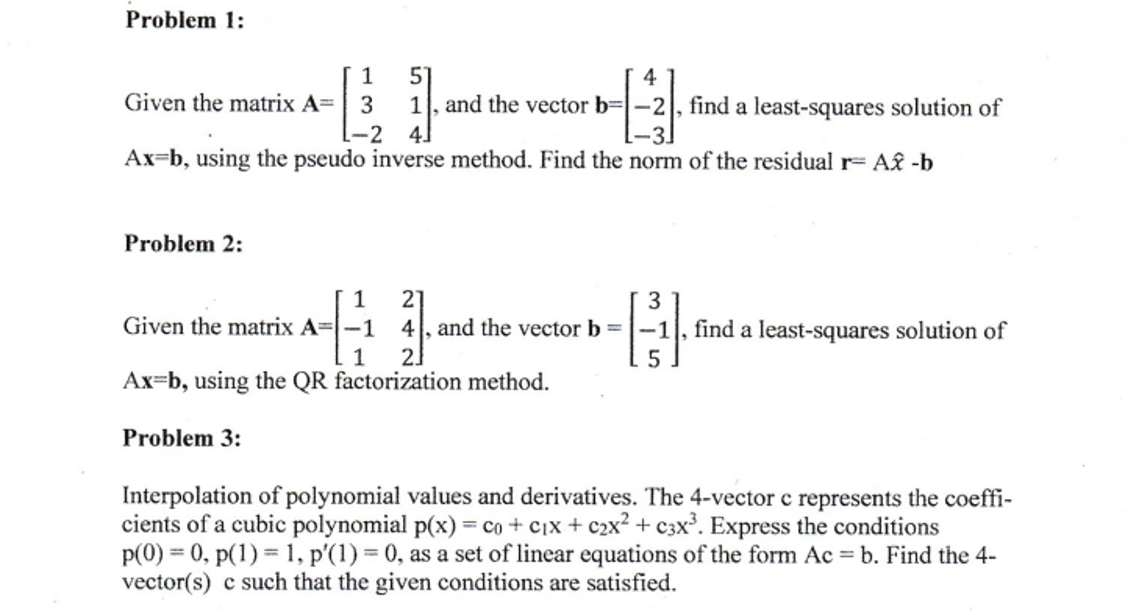 Solved Problem 1:Given the matrix A=[1531-24], ﻿and the | Chegg.com