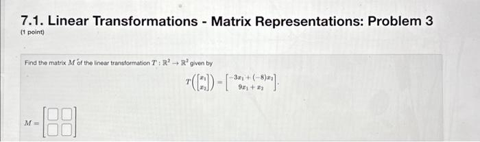 Solved 7.1. Linear Transformations - Matrix Representations: | Chegg.com