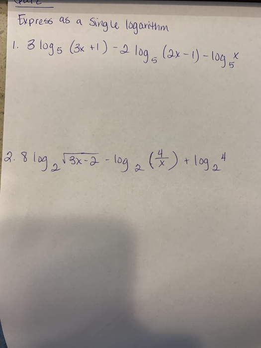 Solved uc Express as a single logarithm 1.3 log5 (3x+1)-2 | Chegg.com