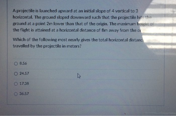 Solved A projectile is launched upward at an initial slope | Chegg.com