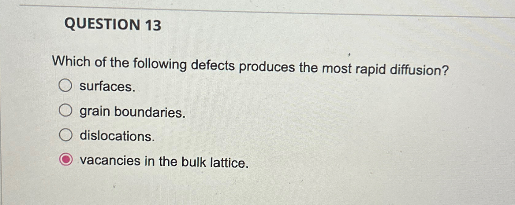 Solved QUESTION 13Which of the following defects produces | Chegg.com
