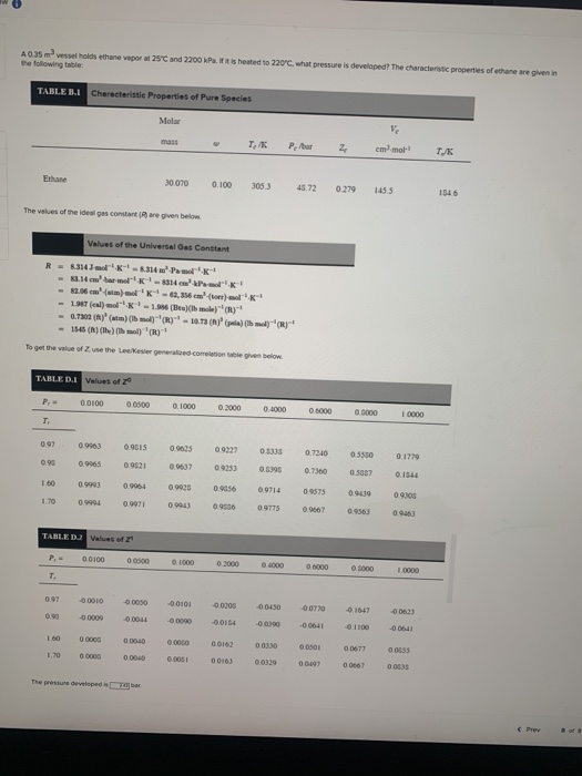 Solved A035 vessel holds ethane vapor at 25°C and 2200 | Chegg.com