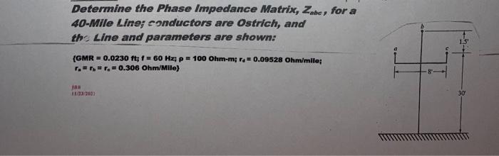 Solved Determine the Phase Impedance Matrix, Zabe, for a | Chegg.com