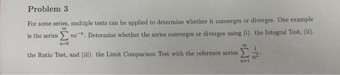 Solved For some series, multiple tests can be applied to | Chegg.com