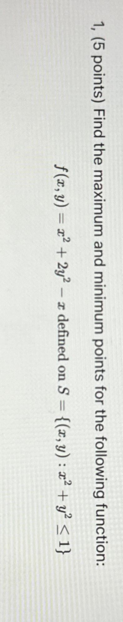 Solved 1, (5 ﻿points) ﻿Find the maximum and minimum points | Chegg.com